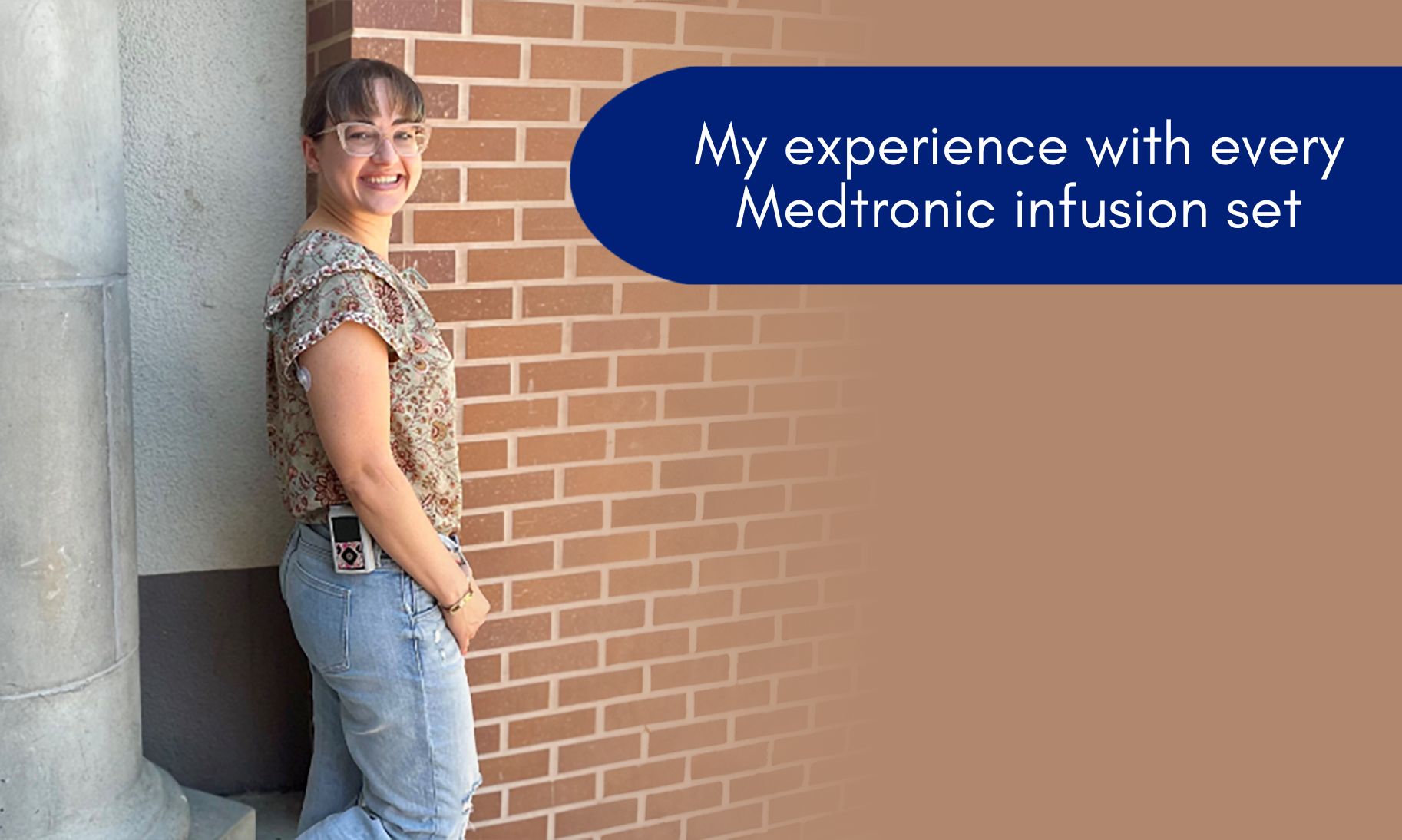 My Experience with Every Medtronic Infusion Set | Medtronic